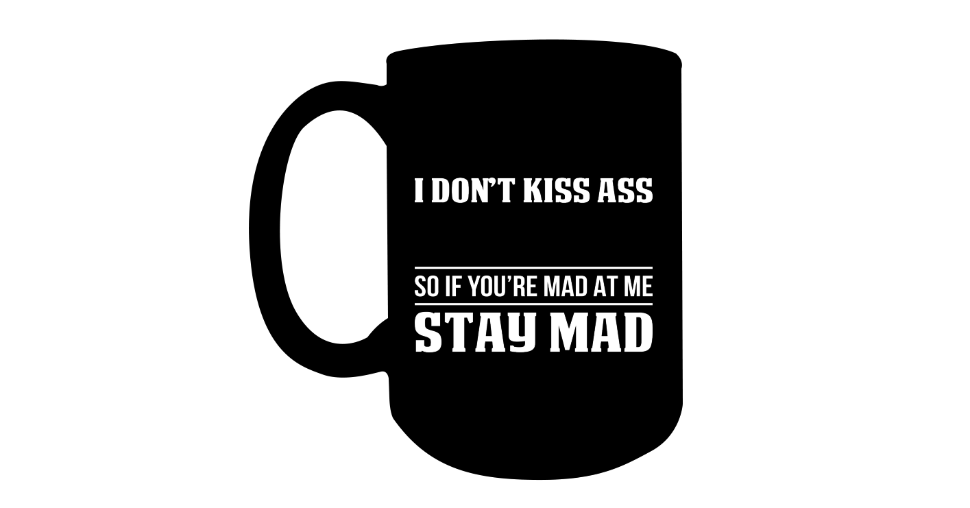 If Youre Mad At Me Stay Mad Funny Mugs Coffee Mugs Unique Coffee Mugs